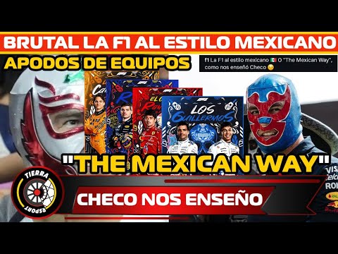 ¡THE MEXICAN WAY! BRUTAL POSTAL, LA F1 COLOCA APODOS A EQUIPOS EN GP ...