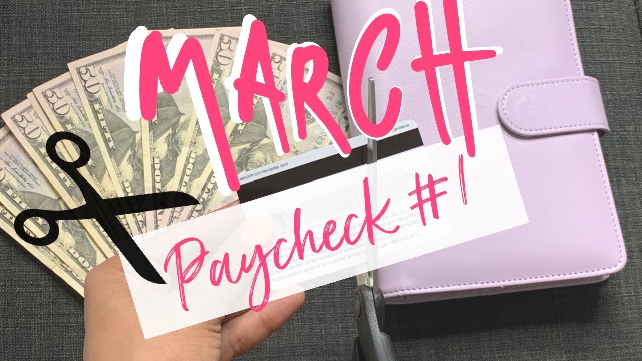 MARCH PAYCHECK #1 + CASH STUFFING & CUTTING UP MY CREDIT CARD! - YouTube