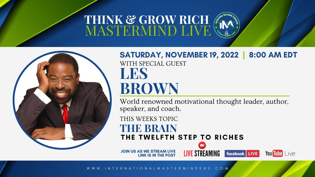 Think and Grow Rich LIVE with Les Brown. Join us this Saturday at 8AM ...