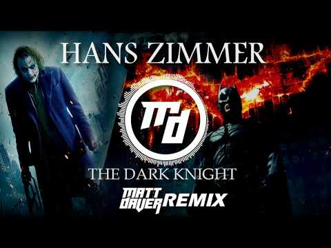 Hans Zimmer - The Dark Knight Theme (Matt Daver Remix)