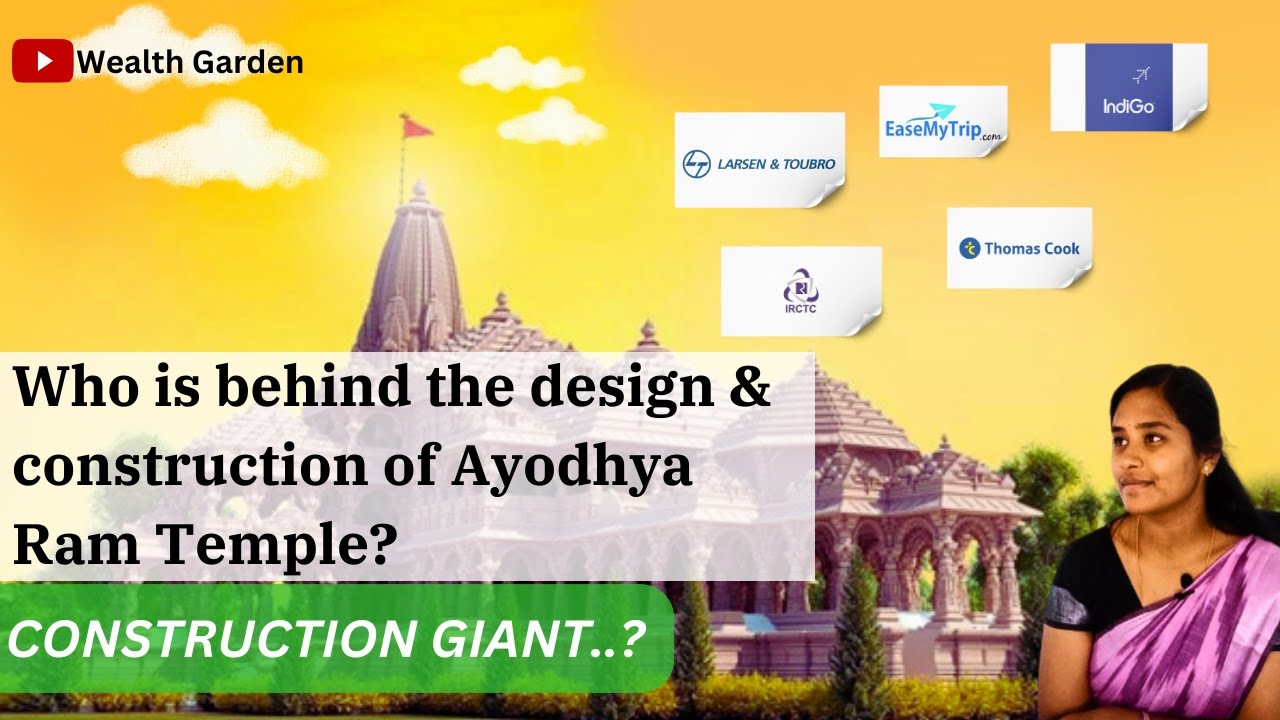 Who is behind the design and construction of Ayodhya Ram Temple? I ...