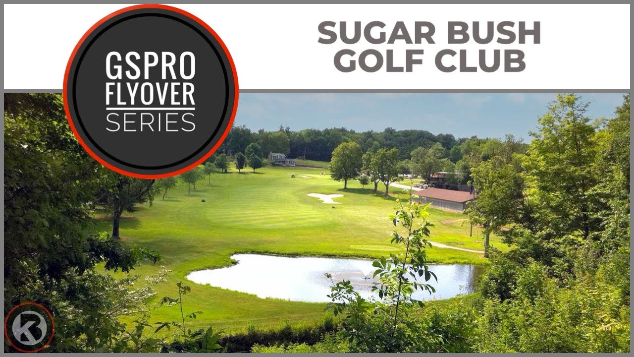 GSPro Course Flyover - Sugar Bush Golf Club - Designed by Jason Haring ...