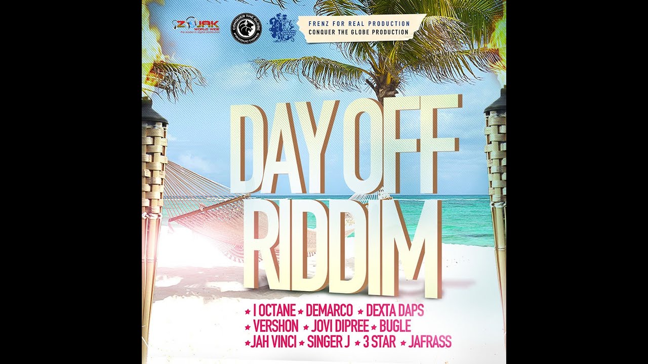 DAY OFF RIDDIM MIX FT. DEXTA DAPS, DEMARCO, I-OCTANE & MORE {DJ ...