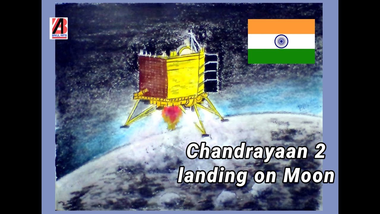 CHANDRAYAAN 2 drawing../Chandrayaan 2 landing on Moon drawing....with ...