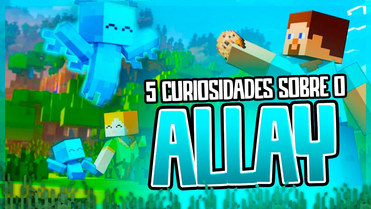 5 CURIOSIDADES SOBRE O ALLAY do MINECRAFT - YouTube