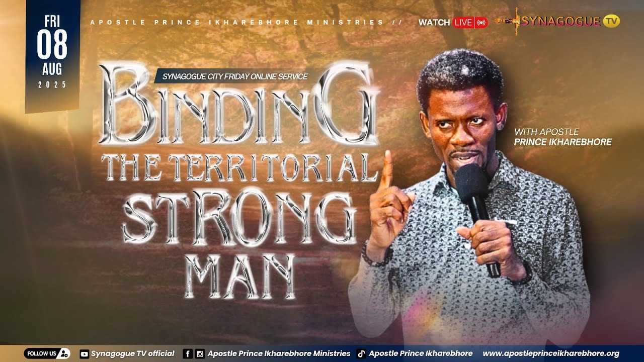 BINDING THE TERRITORIAL STRONG MAN ONLINE PRAYER WITH APOSTLE PRINCE IKHAREBHORE {8 AUGUST 2025 ...