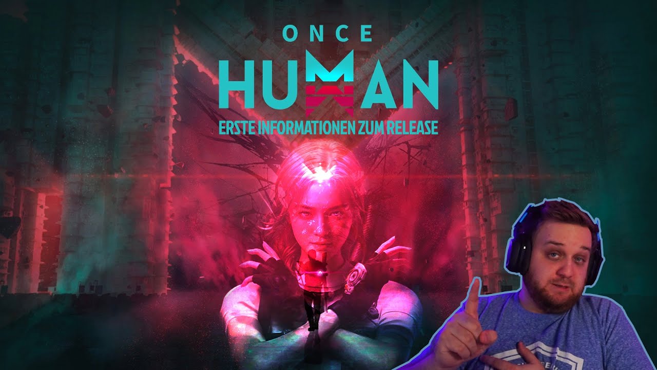 Once Human - Erste Infos zum Release - Creator Program - LiveStream ...