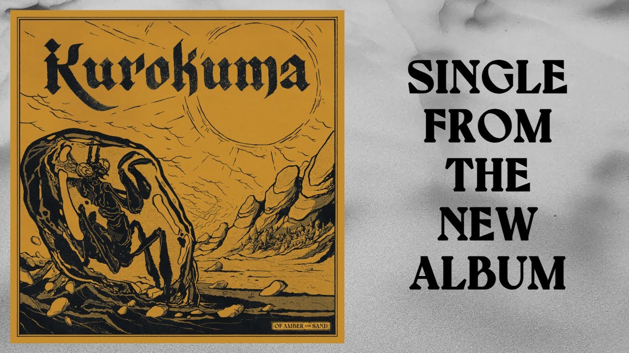 KUROKUMA ANNOUNCE NEW ALBUM "OF AMBER AND SAND"