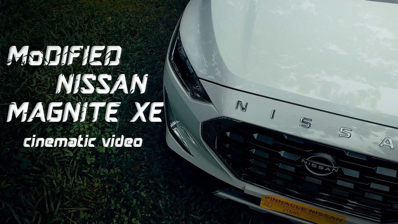 Nissan Magnite Xe Modified || Cinematic Video - YouTube