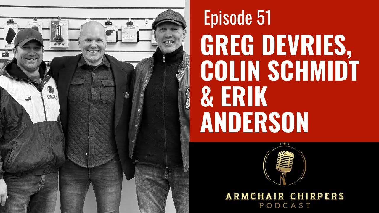 Greg DeVries, Colin Schmidt & Erik Anderson in Studio! | Ep. 51 Armchair Chirpers - YouTube