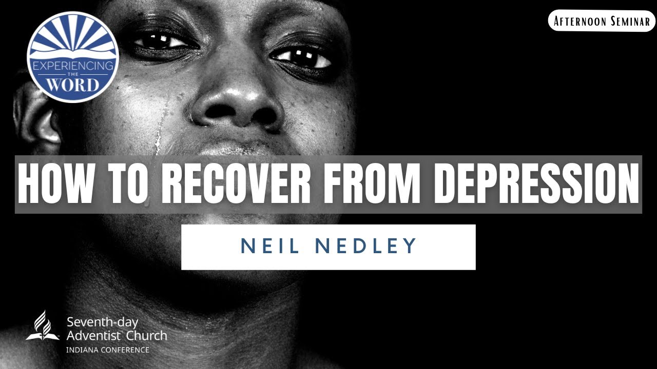 How to Recover from Depression: Neil Nedley - YouTube