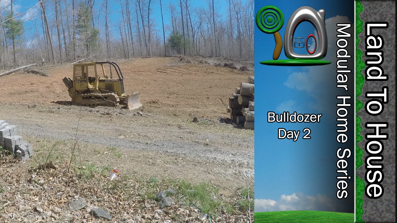 Bulldozer Day 2 - Modular Home #12 - YouTube
