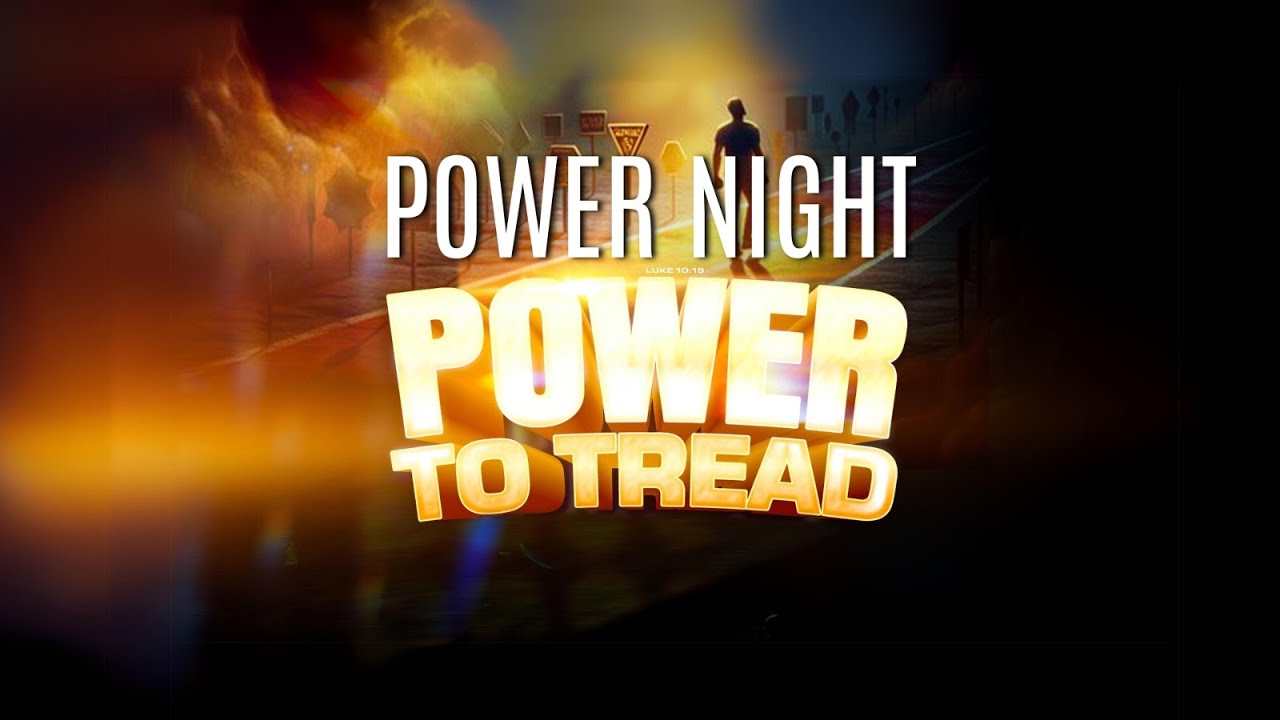 30th August 2024 || Power Night || Power To Tread - YouTube