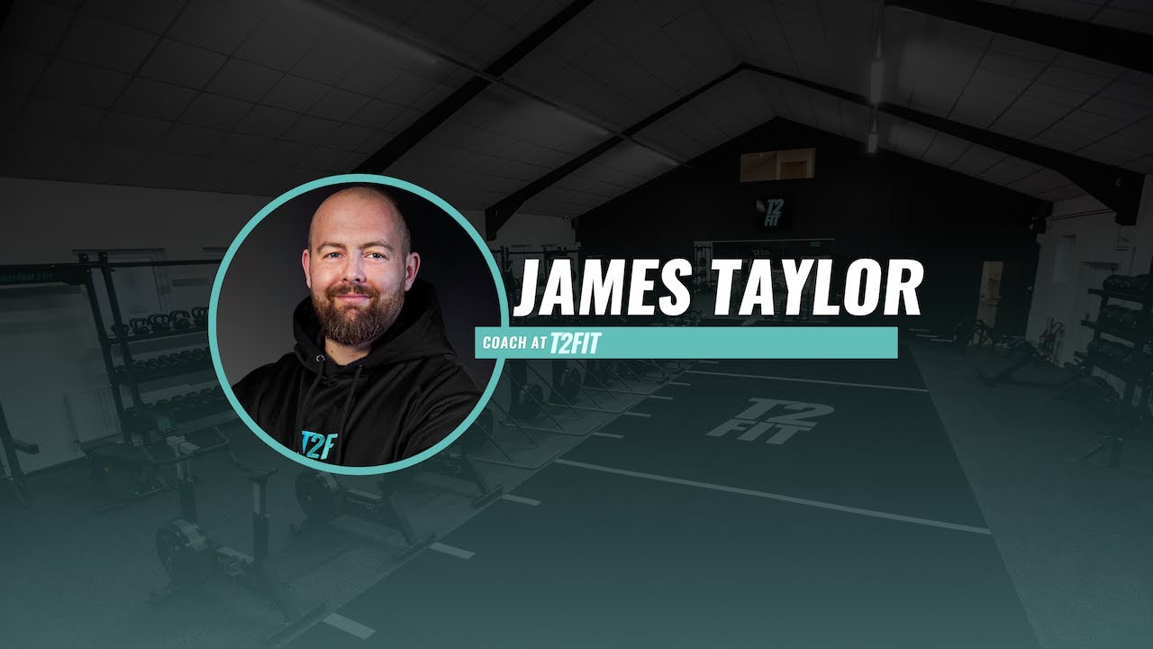 James Taylor - Coach at T2FIT - YouTube