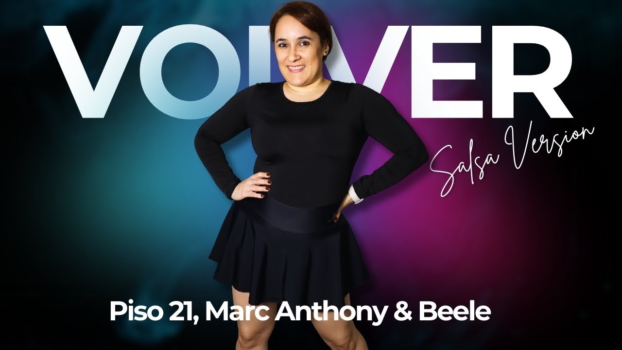 VOLVER / PISO 21, MARC ANTHONY & BEELE / ERICA'S BEAT DROP / ZUMBA ...