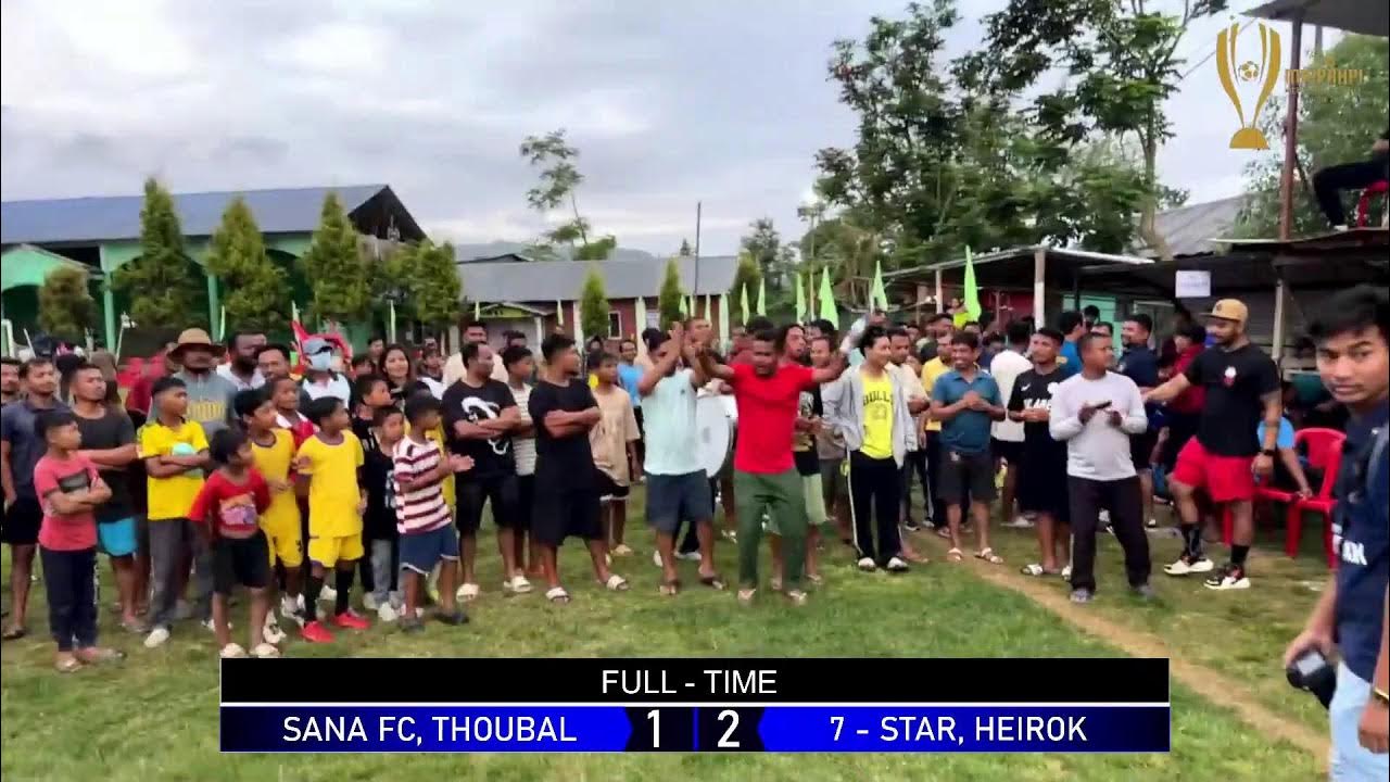 SANA FC, THOUBAL VS 7 - STAR, HEIROK (QUARTER FINAL) - YouTube