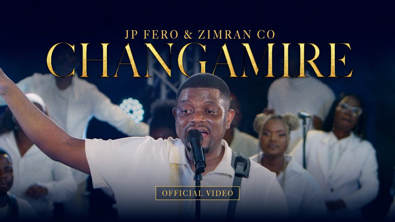 Changamire – JP Fero | Official Live Video - YouTube Music