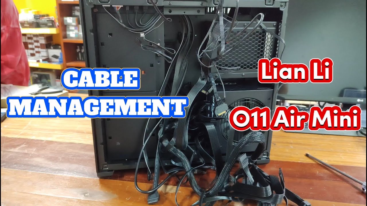 Cable Management using Lian Li O11 Air Mini (Time-lapse) | PCCM-30 ...