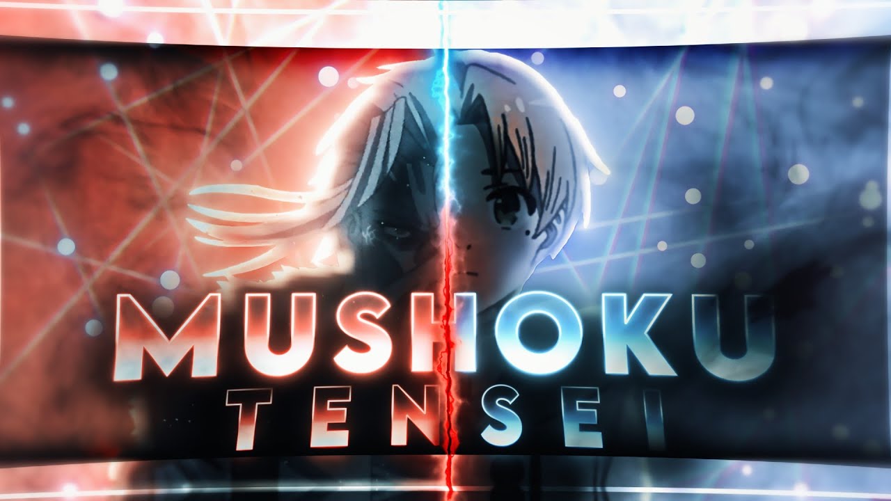 Reflections - Rudeus vs Orsted | Mushoku tensei 4k AMV/EDIT | (+free ...