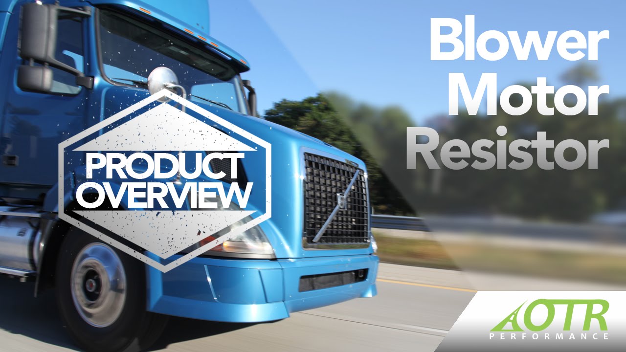 Volvo Truck Blower Motor Resistor | Product Overview | OTR Performance ...