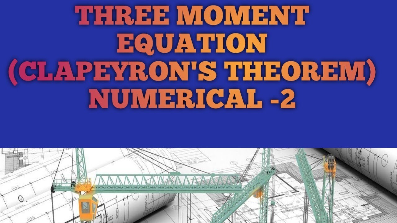 THREE Moment Equation (CLAPEYRON'S THEOREM) Numerical-2 - YouTube