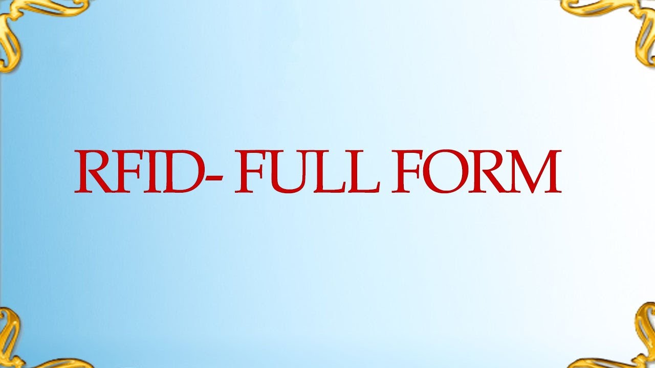 RFID FULL FORM | FULL FORM OF RFID | आरएफआईडी फुल फॉर्म - YouTube