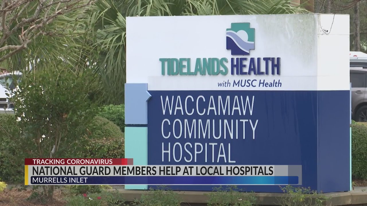 National Guard assists Tidelands Health, other hospitals amid latest ...