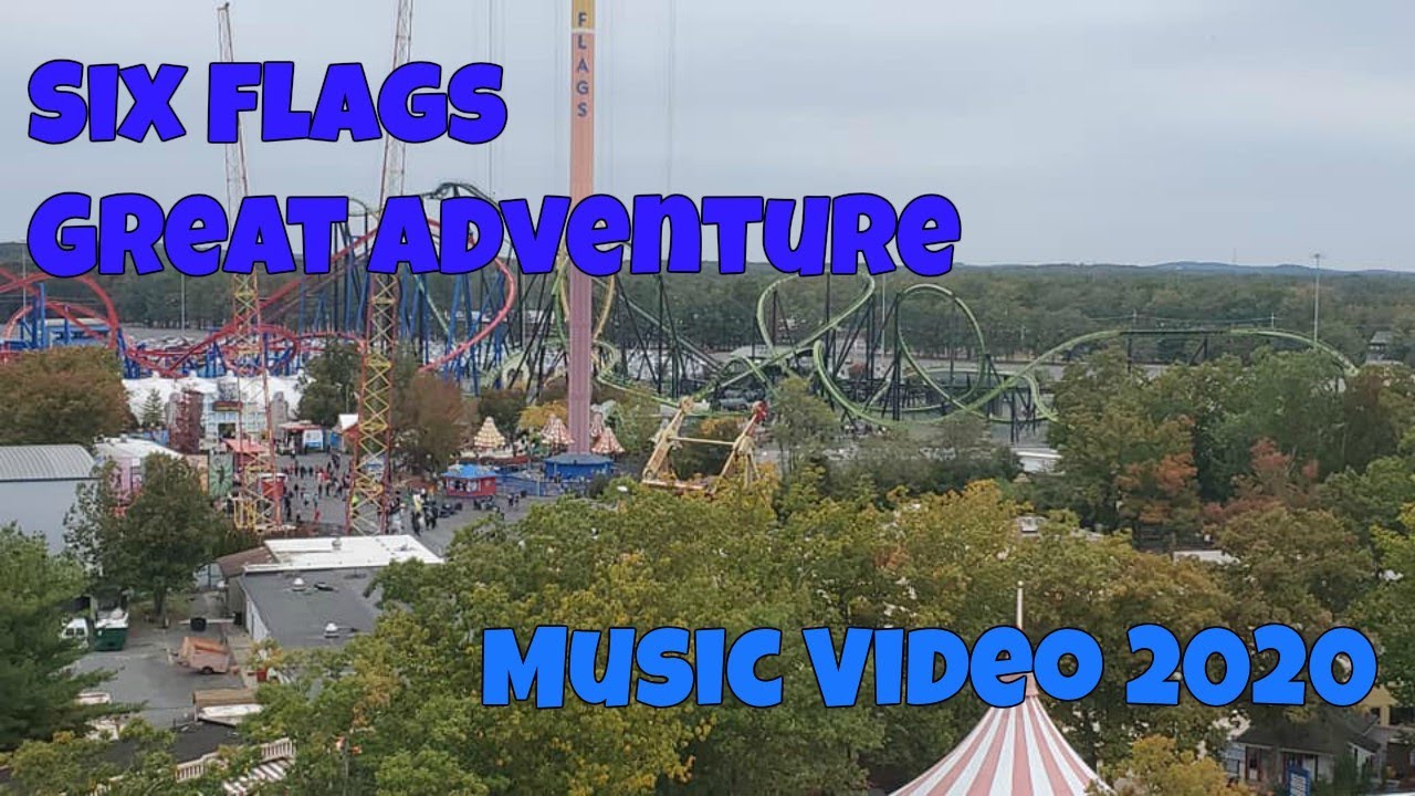 Six Flags Great Adventure Music Video 2020 - YouTube