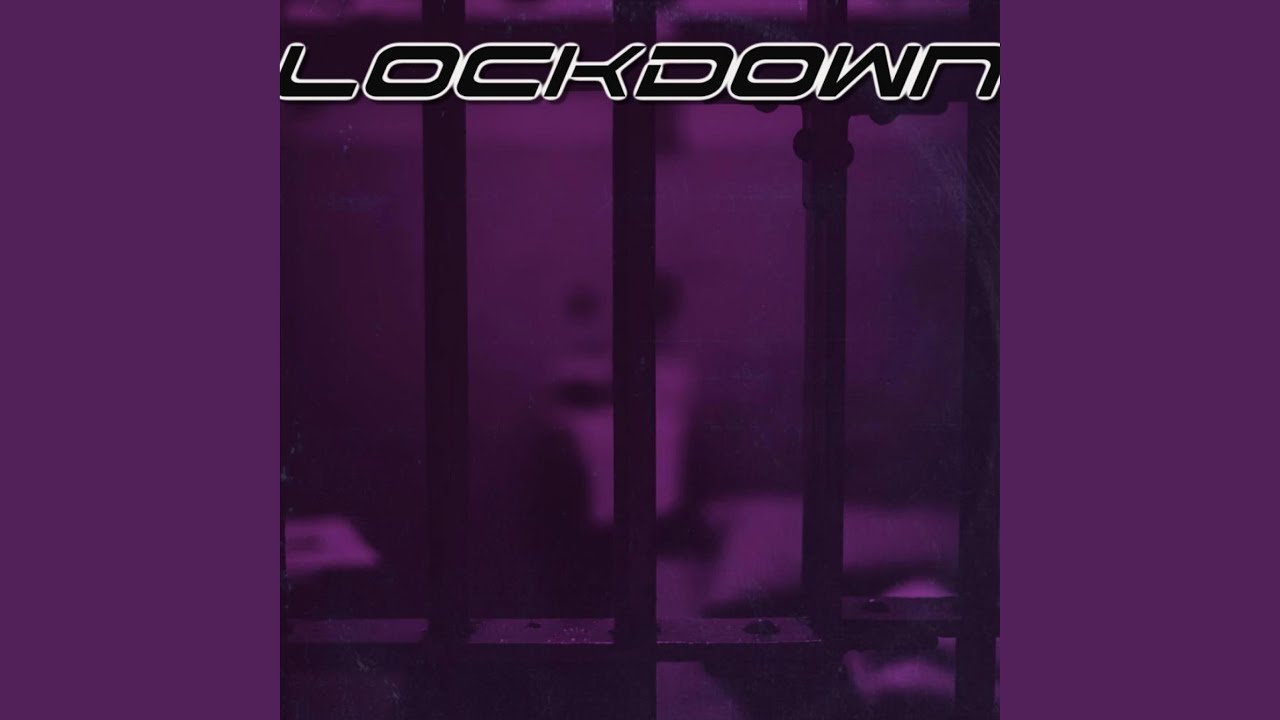 LOCK DOWN - YouTube