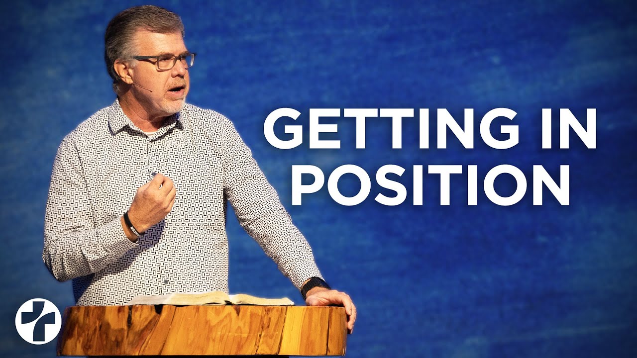 Getting in Position (Full Sermon) August 21, 2022 | Central Round Rock ...