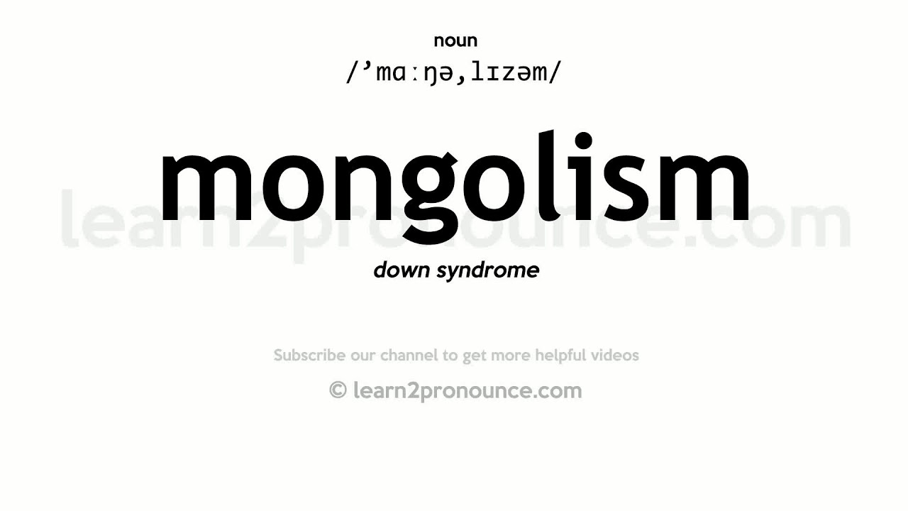 Pronunciation of Mongolism | Definition of Mongolism - YouTube