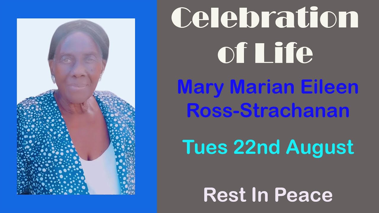 Celebration of Life Mary Marian Eileen Ross-Strachan - YouTube