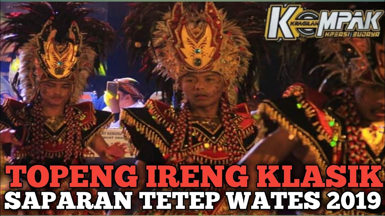 TOPENG IRENG KOMPAK KREASI BUDAYA - SAPARAN TETEP WATES KUMPULREJO ...