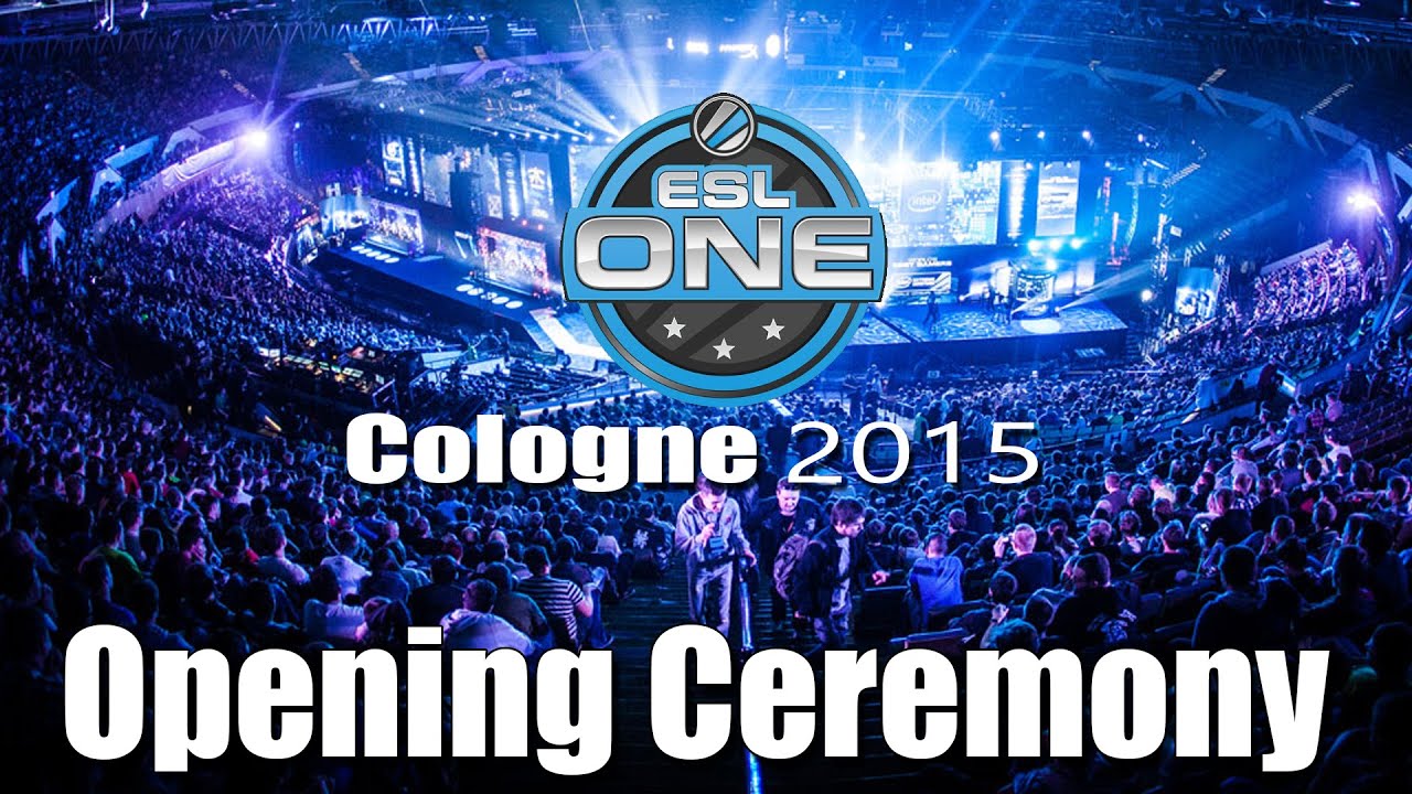 ESL One Cologne 2015 Opening Ceremony - YouTube
