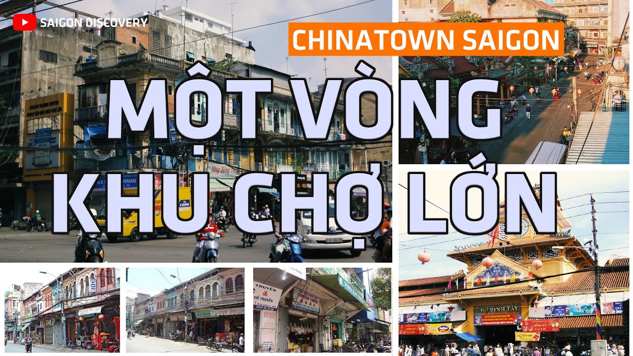 Một vòng khu Chợ Lớn - Chinatown Saigon | Saigon Discovery - YouTube