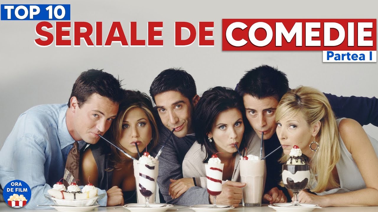 Cele Mai Bune Seriale de COMEDIE (I) - YouTube