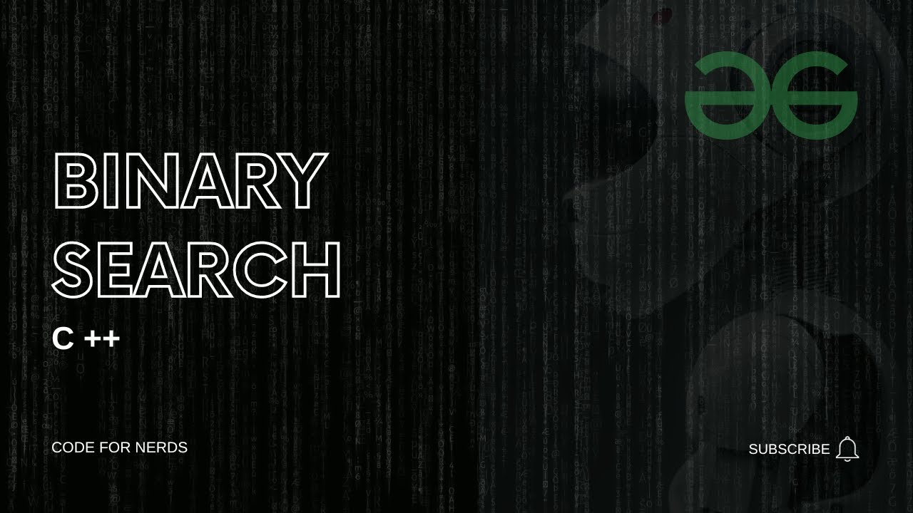 Binary Search || Fully Solved || Basic Level || Geeks for Geeks || C++ ...