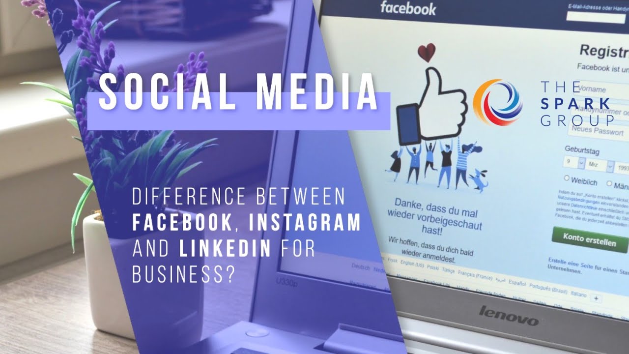 Differences between Facebook, Instagram, and LinkedIn for Business ...