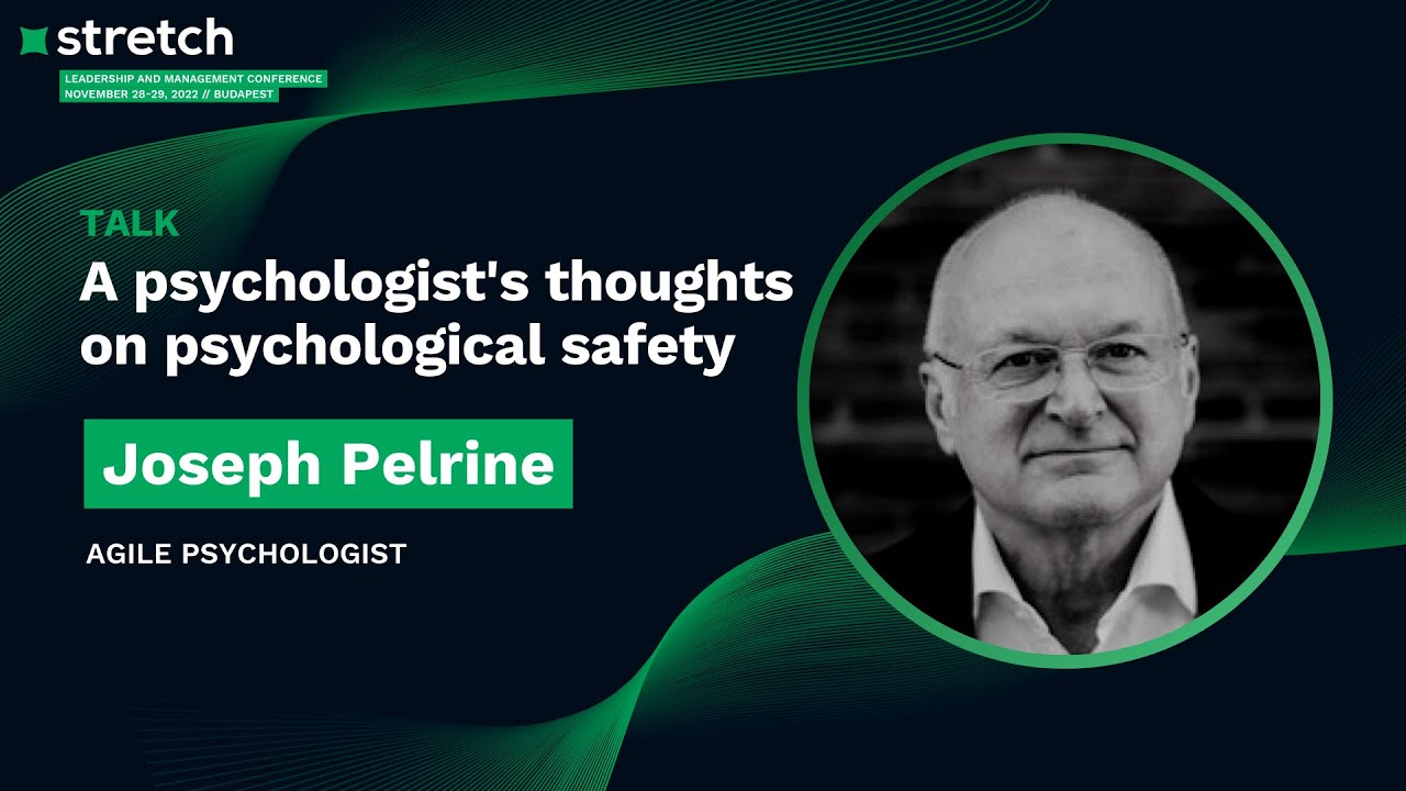 A psychologist's thoughts on psychological safety - Joseph Pelrine ...