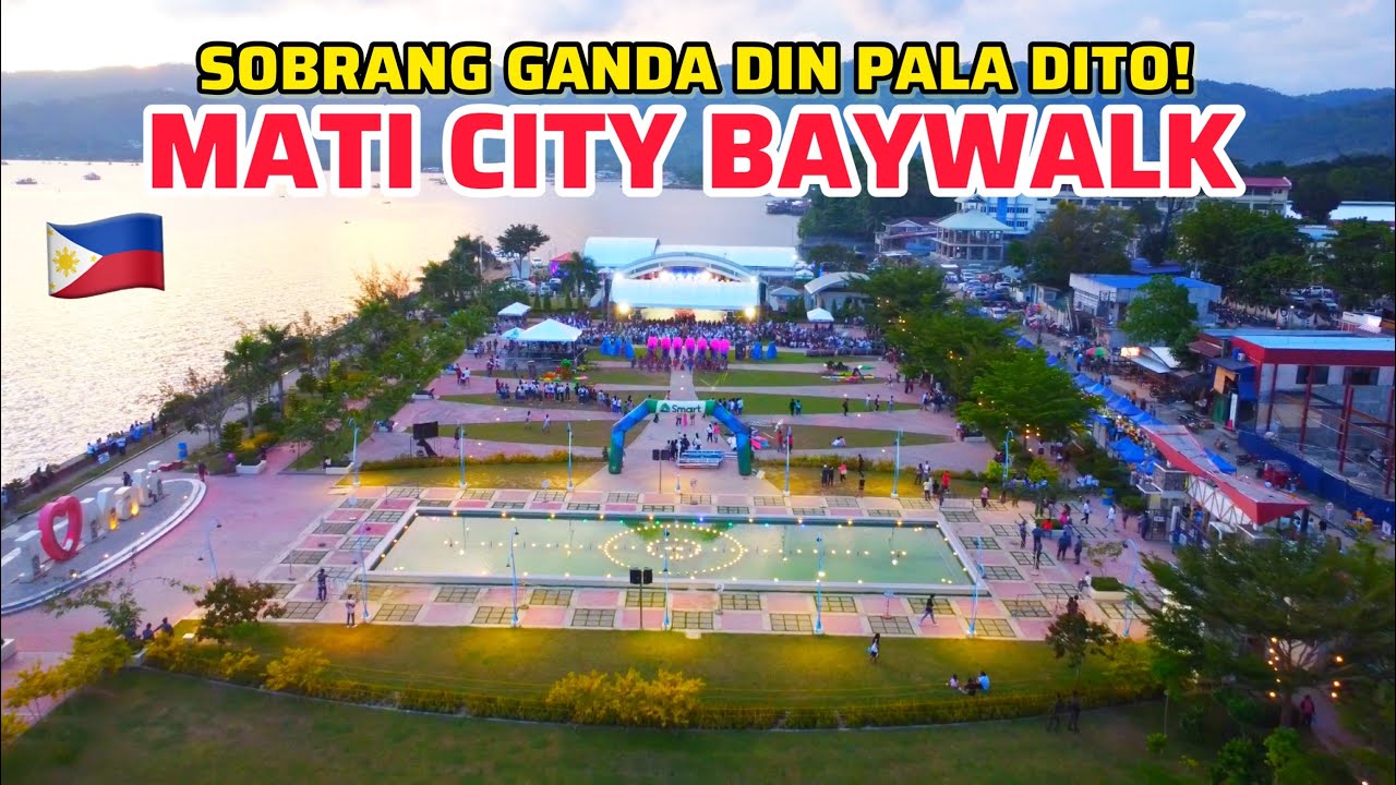 MATI CITY BAYWALK SOBRANG GANDA DIN PALA DITO! - YouTube
