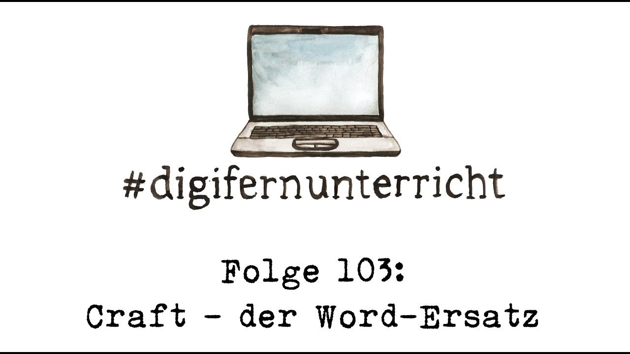 Folge 104: Craft – der Word-Ersatz - YouTube