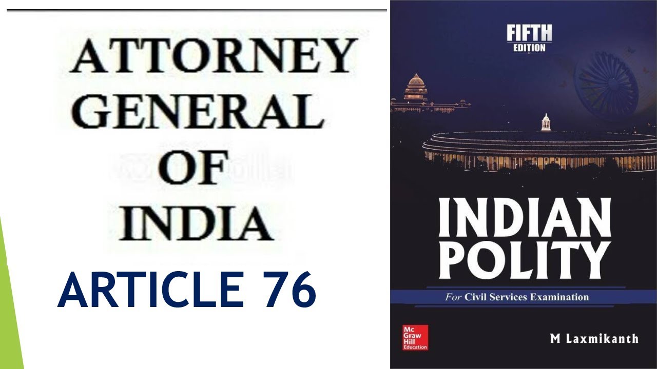 ARTICLE 76 ATTORNEY GENERAL OF INDIA (AG) INDIAN POLITY :UPSC/STATE_PSC ...