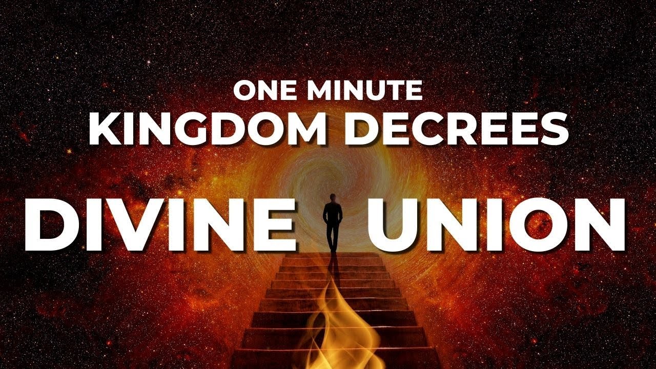 One Minute Kingdom of Heaven Decrees for Divine Union - YouTube