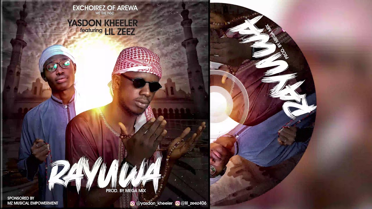 RAYUWA Audio by Yasdon _kheeler ft lil Zeez - YouTube