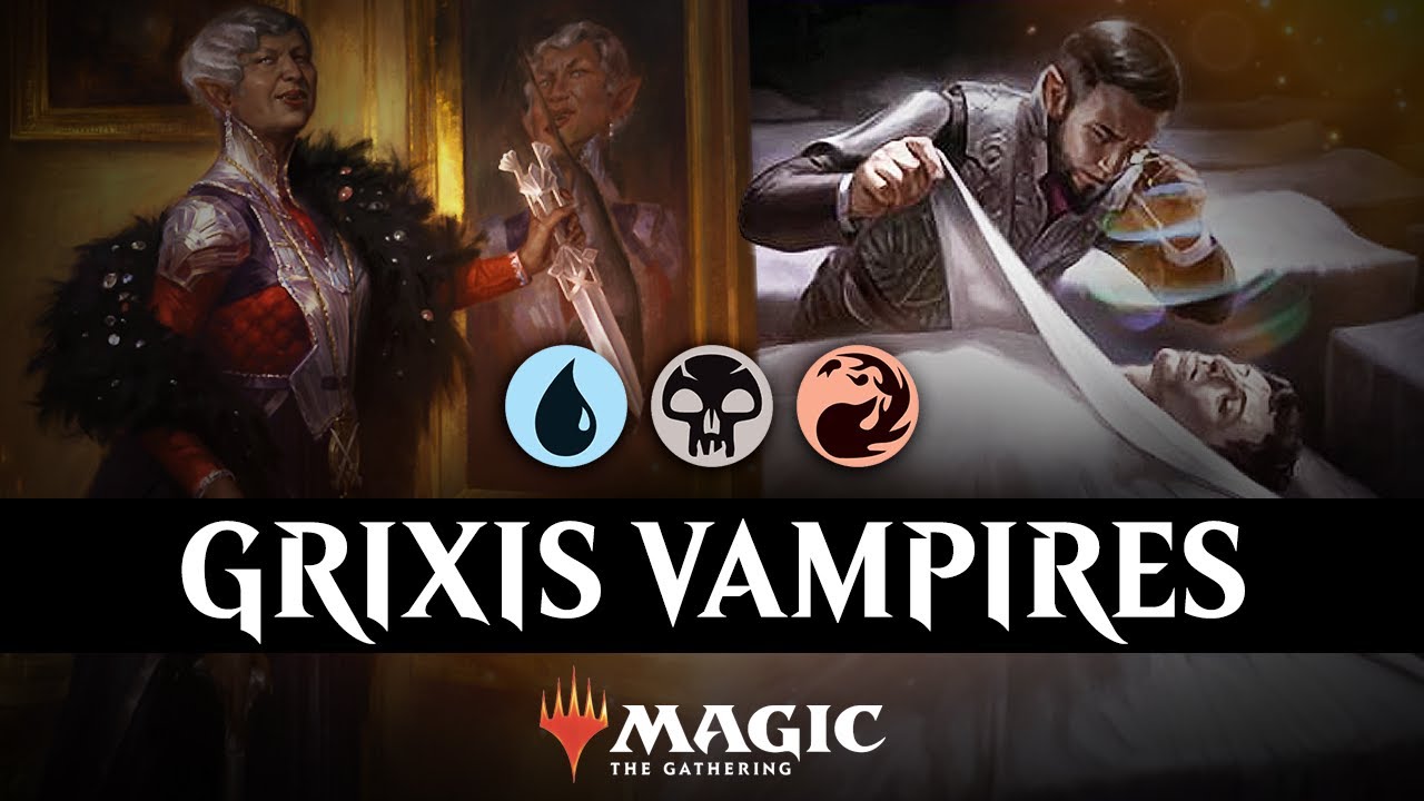 💧💀🔥 GRIXIS VAMPIRES | New Capenna Champs 4th Place | Mythic Standard ...