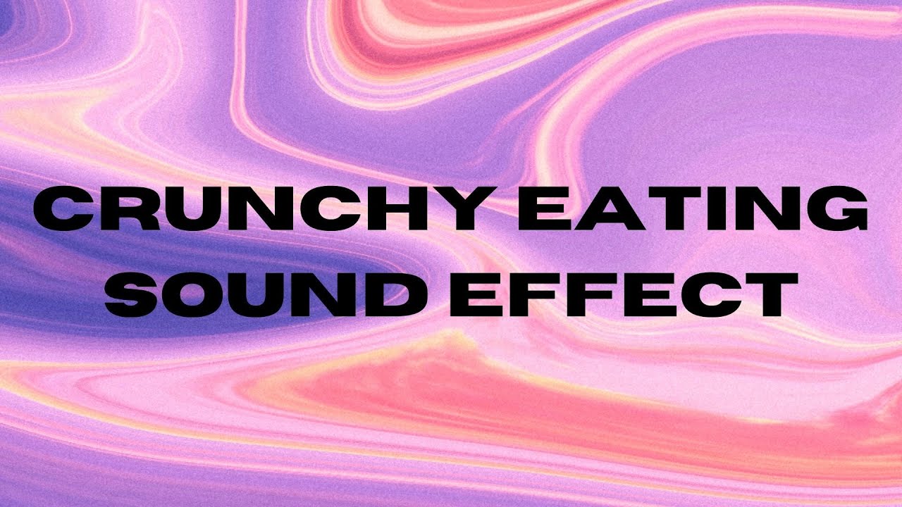 Human Crunchy Eating Sound Effect - YouTube