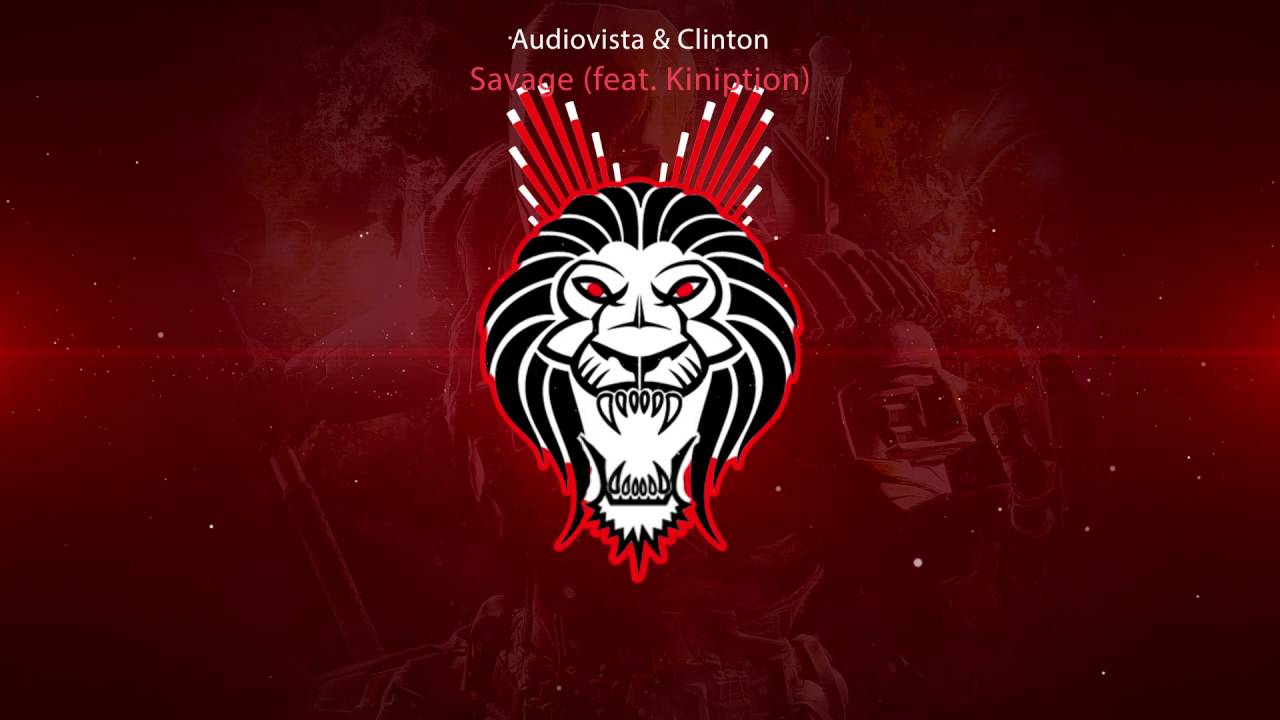 Audiovista & Clinton - Savage (feat. Kiniption) - YouTube