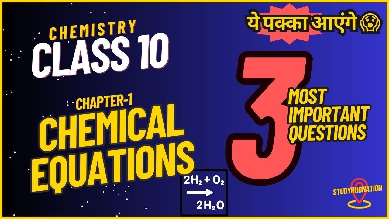3 Most Important Questions 💯 CHEMICAL REACTIONS & EQUATIONS | CLASS 10 ...