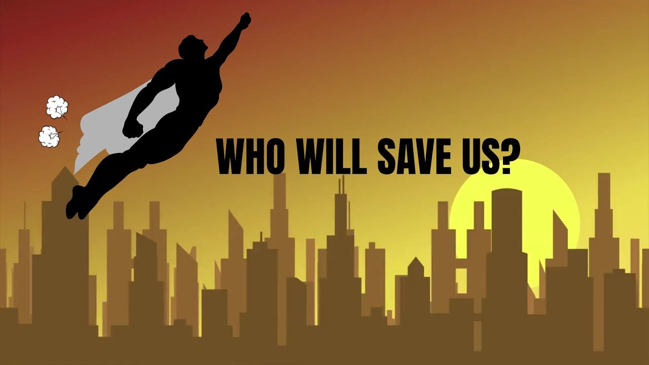Who will save us? - YouTube