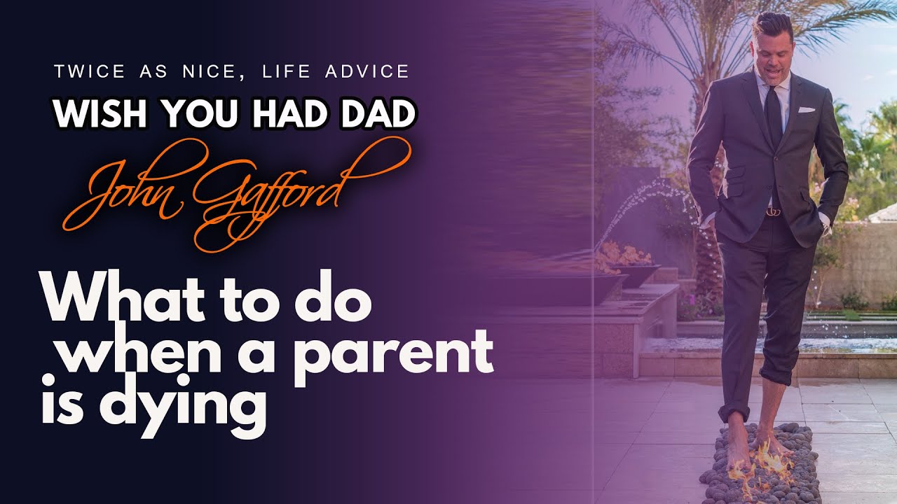What to do before and when a parent is dying - YouTube
